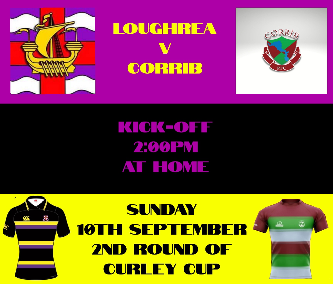 The lads are at home to Corrib RFC this weekend – Loughrea RFC